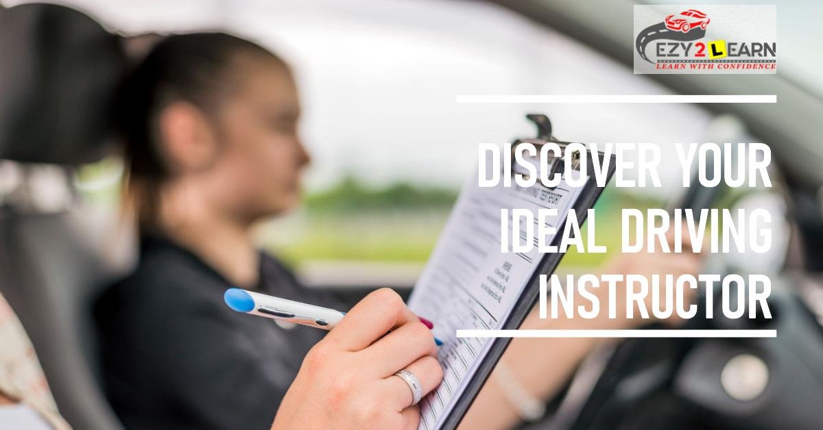 Discovering the Ideal Driving Instructor: Your Ultimate Guide